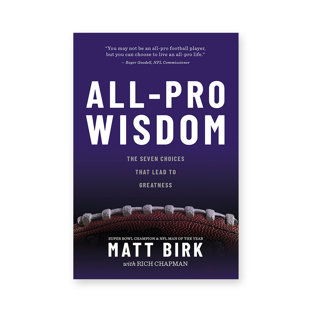 All Pro-Wisdom: The Seven Choices that Lead to Greatness – Wellspring