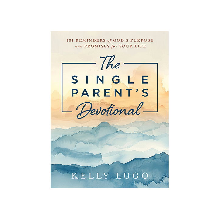 The Single Parent's Devotional: 101 Reminders of God's Purpose and Pro ...